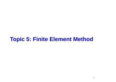 Pdf Topic 5 Finite Element Method Dokumen Tips