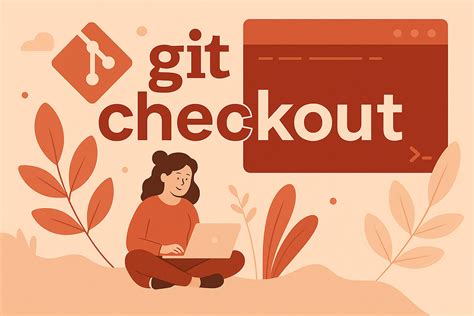 What Is Git Checkout Switch Branches Like A Pro
