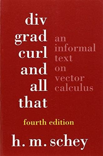 Div Grad Curl And All That By Hm Schey World Of Books Gb