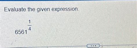 Solved Evaluate The Given Expression Chegg Com