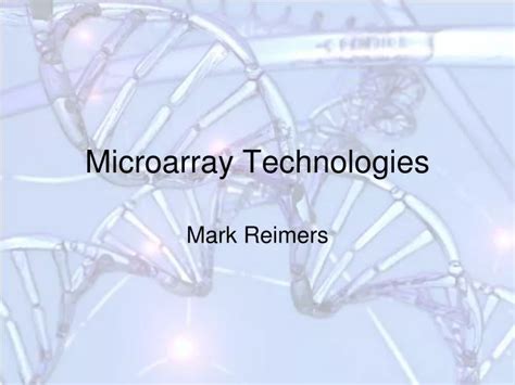PPT Microarray Technologies PowerPoint Presentation Free Download ID 2396126