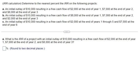 solved irr calculation determine to the nearest percent
