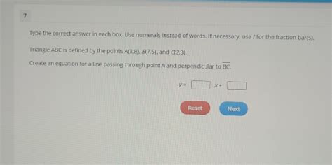 Solved 7 Type The Correct Answer In Each Box Use Numerals Instead Of Words If Necessary Use