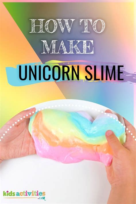 How To Make Magical Homemade Unicorn Slime