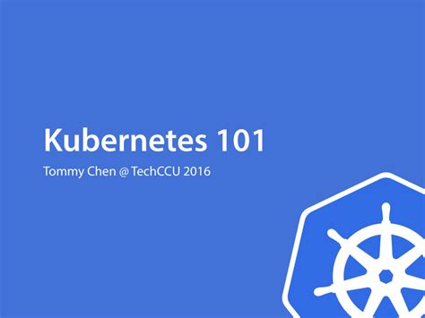 Kubernetes 101 Speaker Deck