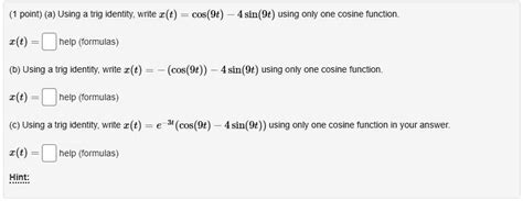 Solved Point A Using Trig Identity Write Ct Cos 9t 4 Sin 9t