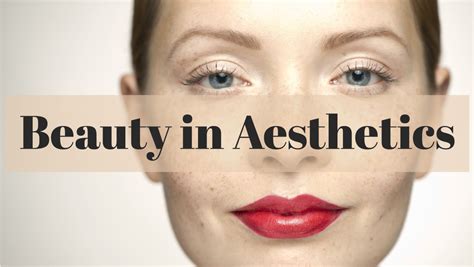 The Essential Truths About Beauty In Aesthetics Everyone Should Know