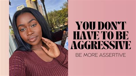 Self Confidence And High Standards The Key To Being Assertive As A Woman
