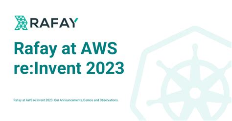 Rafay At Aws Reinvent 2023 Rafay Product Documentation