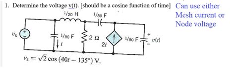 Solved 1 Determine The Voltage V T Should Be A Cosine Chegg Com