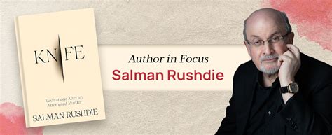 Knife Salman Rushdies Intimate Account Of Survival And Strength