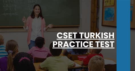 Cset Turkish Practice Test Cset 101