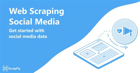 Social Media Scraping Use Cases And Methods