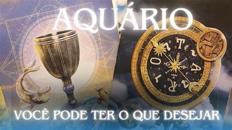 AquÁrio 💎♒ Vc Pode Ter O Que Desejar 🌟🌟🌟 Youtube