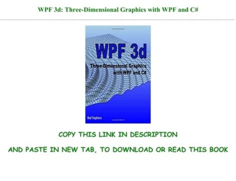Pdf Download Wpf 3d Three Dimensional Graphics With Wpf And C [full]