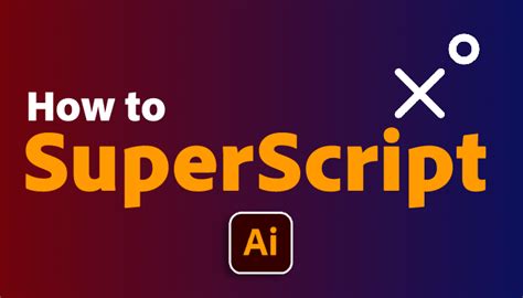 How To Do Superscript In Illustrator
