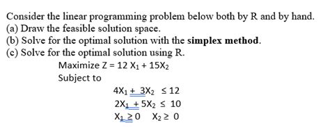 Solved Consider The Linear Programming Problem Below Both By Chegg
