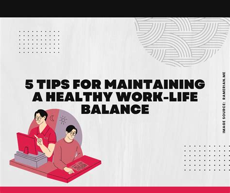 5 Tips For Maintaining A Healthy Work Life Balance By Ramer Ian Dela