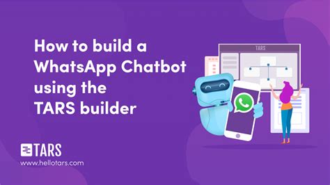 How To Build A Whatsapp Chatbot Tars Blog