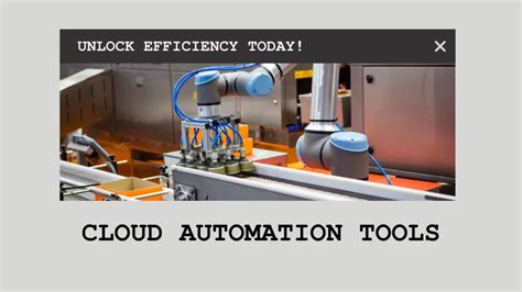Unlock Efficiency With These Powerful Cloud Automation Tools For Seamless Workflows 2025