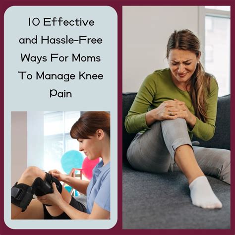 10 Effective And Hassle Free Ways To Manage Knee Pain