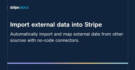 Import External Data Into Stripe Stripe Documentation