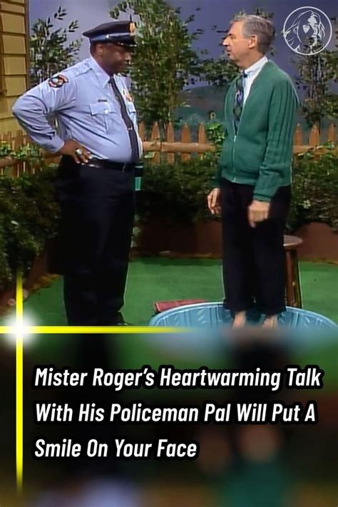 Mister Rogers Heartwarming Talk With His Policeman Pal Will Put A