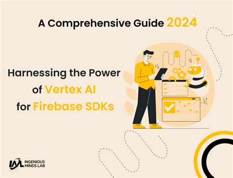 Harnessing The Power Of Vertex Ai For Firebase Sdks A Comprehensive Guide 2024 Web And Mobile
