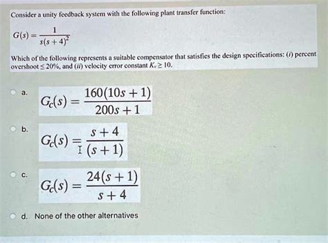 Solved Consider A Unity Feedback System With The Following Plant