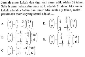 Jumlah Umur Kakak Dan Tiga Kali Umur Adik Adalah 38 Tahun