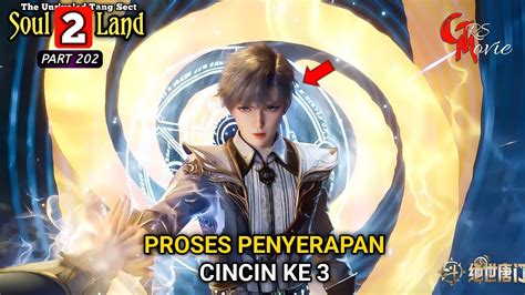 PROSES PENYERAPAN CINCIN KE 3 DUNIA ROH 2 Episode 50 Versi Novel