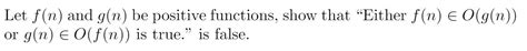 solved let f n and g n be positive functions show that