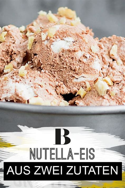 Nutella Eis Selber Machen Mit Nur Zwei Zutaten Eis Selber Machen