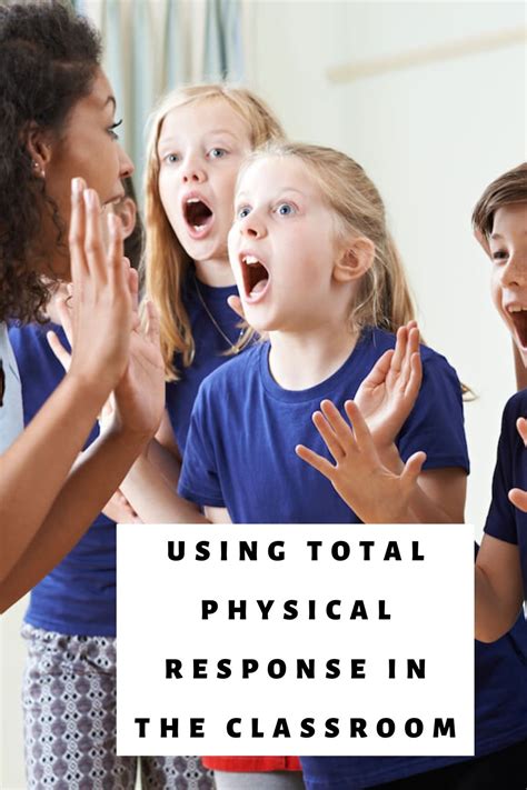 Total Physical Response Tpr How To Use It In A Classroom