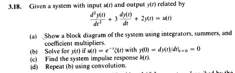 solved 18 given a system with input u t and output y t
