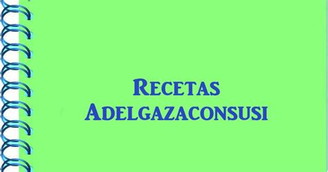 Recetas Light Adelgazaconsusi Índice Recetas Ligeras y Light