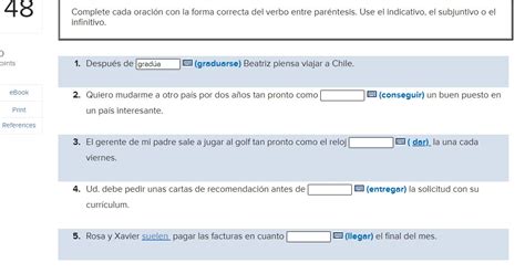 Solved 48 Complete Cada Oracion Con La Forma Correcta Del Verbo Entre