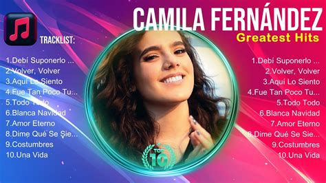 Camila Fernández Mix Songs ~ Camila Fernández Playlist ☀️ Camila