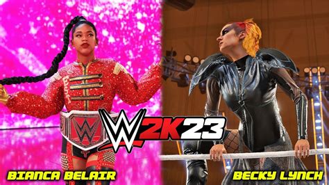 Wwe 2k23ㅣ베키 린치becky Lynch Vs 비앙카 벨레어bianca Belairㅣ여자프로레슬링 1황2황