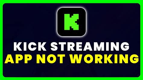 Kick Streaming App Not Working: How to Fix Kick Streaming App Not Working - YouTube
