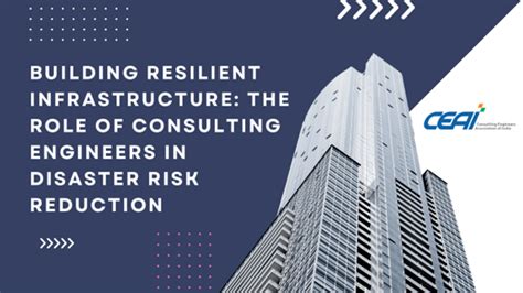 building resilient infrastructure the role of consulting engineers in