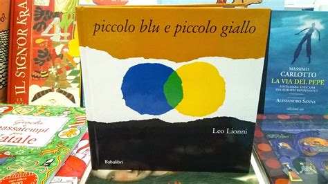 Spazio Libri La Cornice Piccolo Blu E Piccolo Giallo Di L Lionni