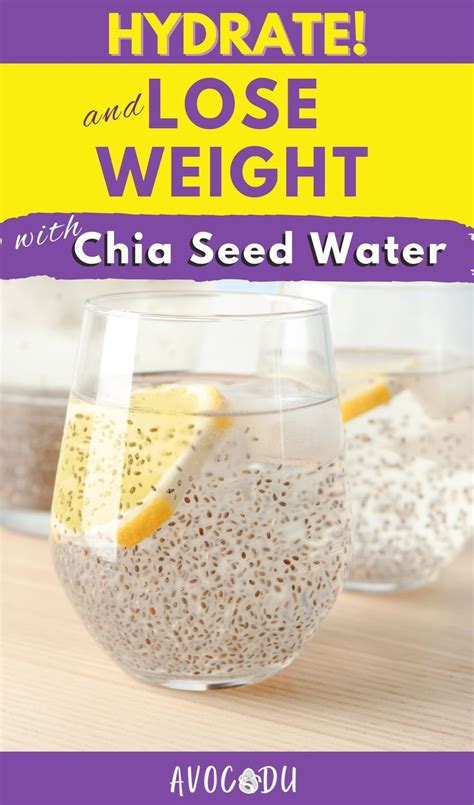 The Weight Loss Power Of Chia Seed Water