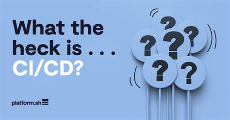 CI CD Defined And Explained Platform Sh