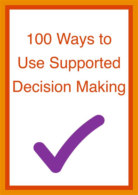 100 Ways To Use Supported Decision Making My Rights Supported