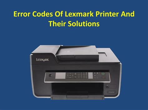 PPT Error Codes Of Lexmark Printer And Their Solutions PowerPoint Presentation ID 7894974