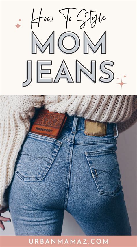 How To Style Mom Jeans Artofit