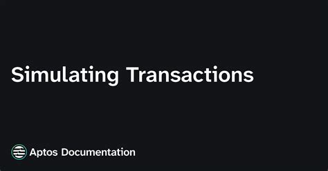 simulating transactions aptos documentation