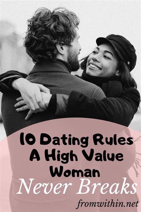 10 Dating Rules That A High Value Woman Never Breaks From Within High Value Woman Dating