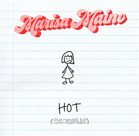Marisa Maino Hot Acoustic Lyrics Genius Lyrics